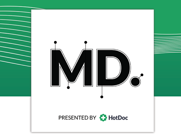 MD Podcast - HotDoc